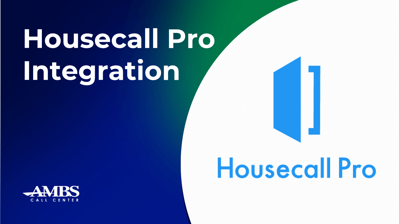 Housecall Pro Integration | Ambs Call Center Integrations